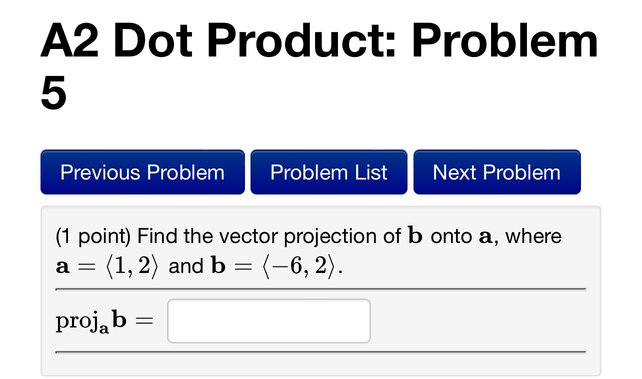 Solved A2 ﻿Dot Product: Problem 5(1 ﻿point) ﻿Find the vector | Chegg.com