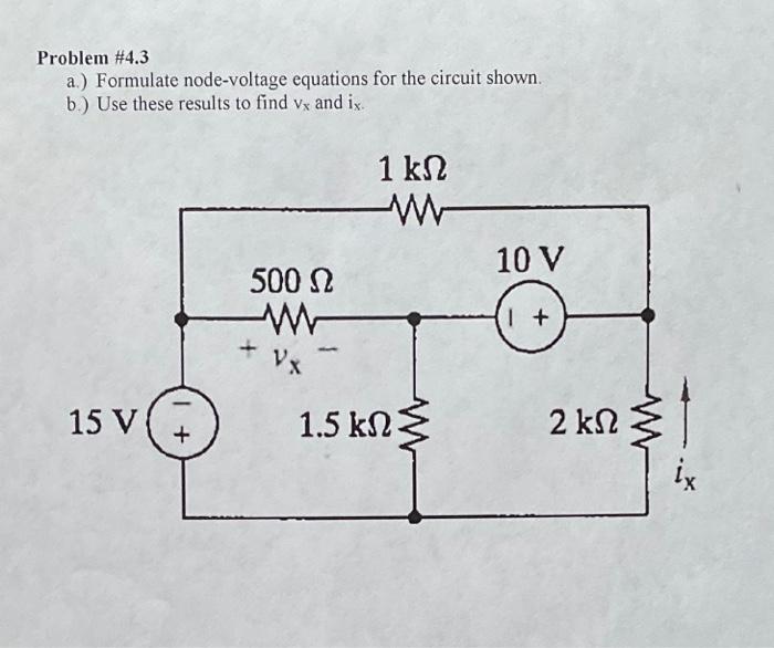 Solved Problem # 4.3 a.) Formulate node-voltage equations | Chegg.com