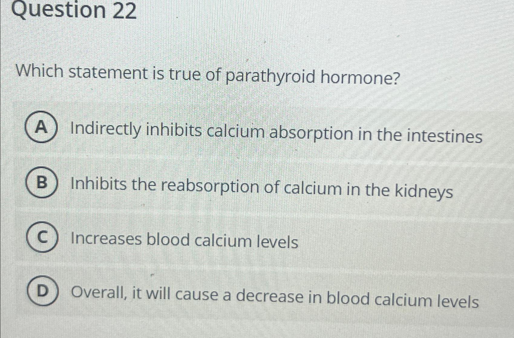 Solved Question 22Which statement is true of parathyroid | Chegg.com
