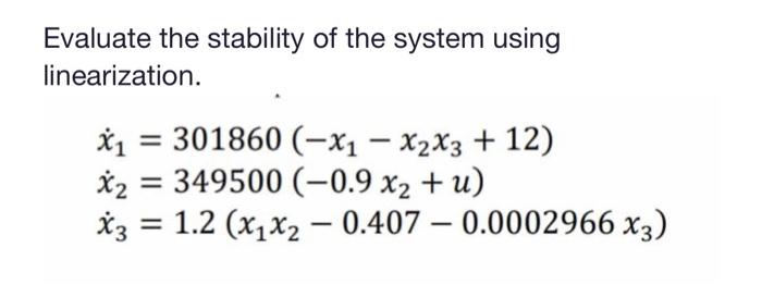 Solved Evaluate the stability of the system using | Chegg.com