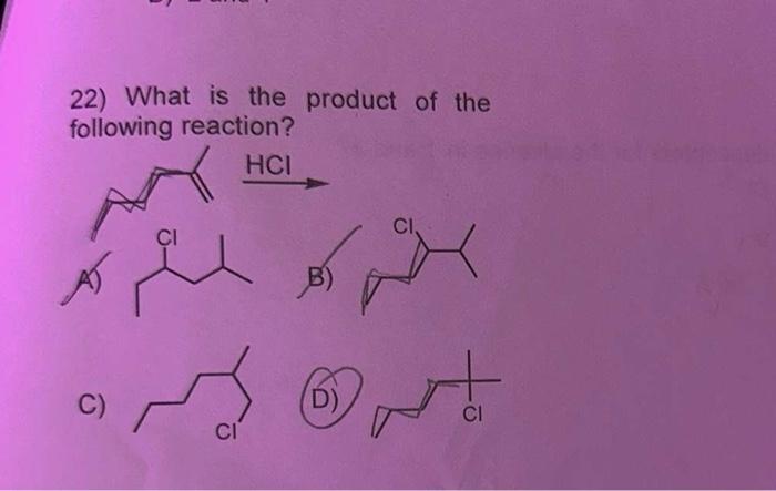 Solved 22) What is the product of the following reaction? A) | Chegg.com Solved 22) What is the product of the following reaction? A) | Chegg.com