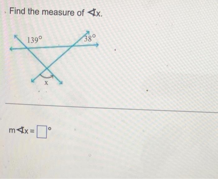 Solved Find the measure of x. \[ \mathrm{m} \varangle | Chegg.com