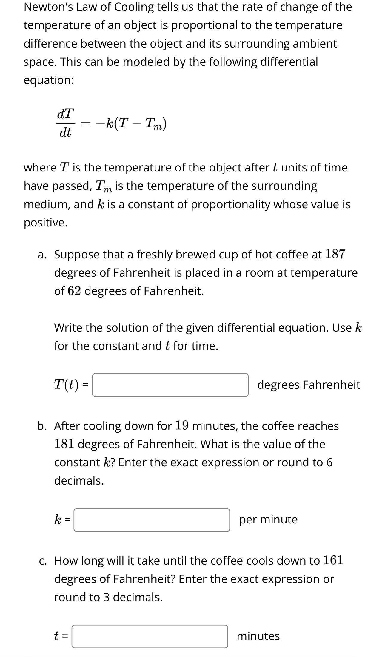 Solved Newton's Law of Cooling tells us that the rate of | Chegg.com