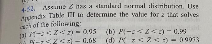 Solved 4-52. Assume Z has a standard normal distribution. | Chegg.com