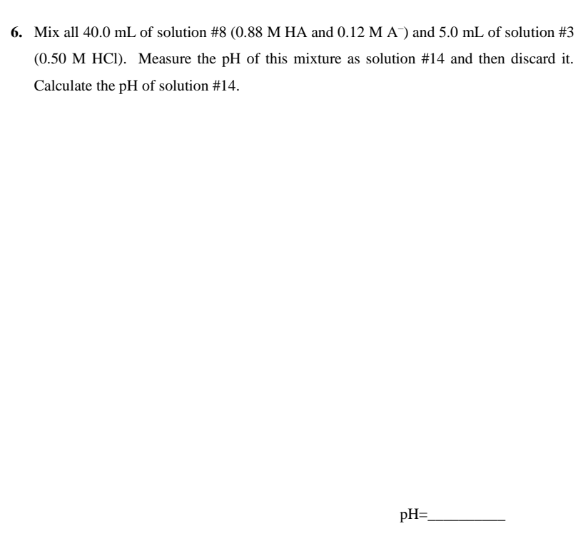 Solved 2. Mix together 40.0 mL of solution \#6 (0.050M both | Chegg.com
