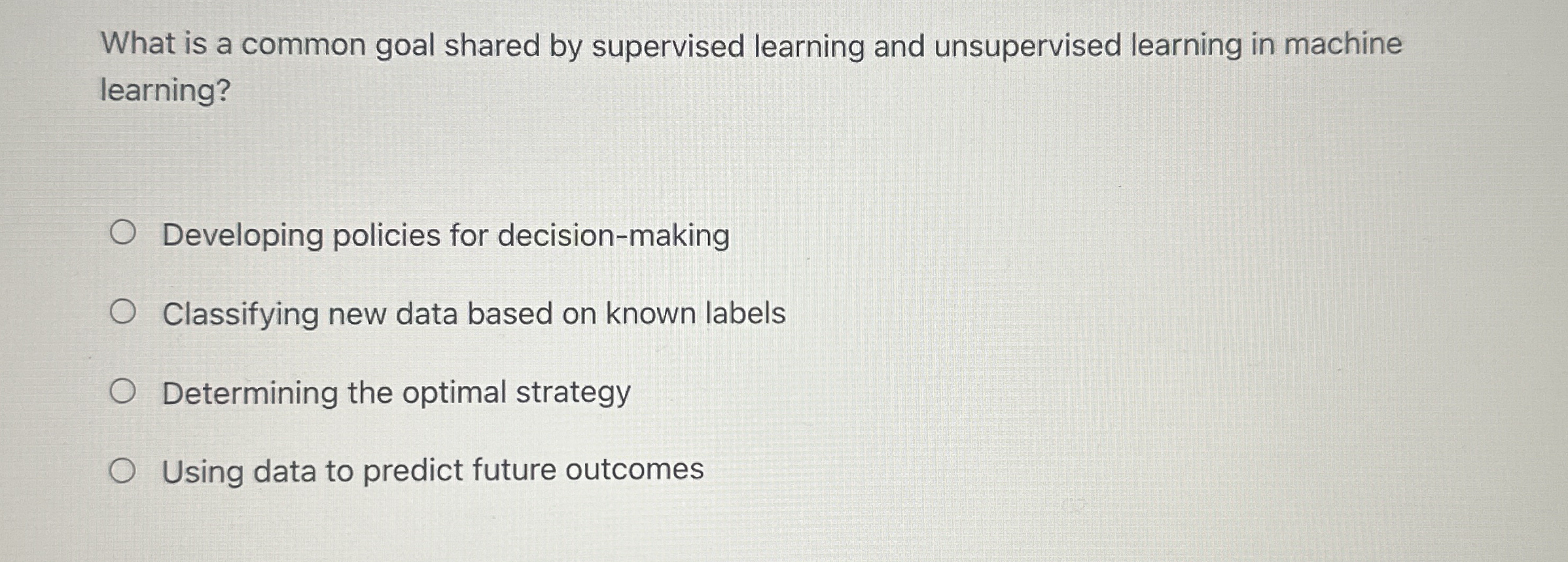 Solved What is a common goal shared by supervised learning | Chegg.com