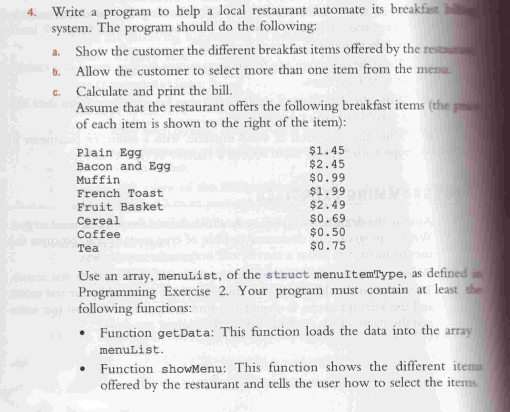 Write a program to help a local restaurant automate | Chegg.com