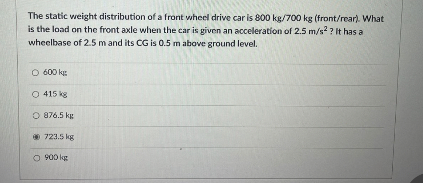 Solved The static weight distribution of a front wheel drive | Chegg.com