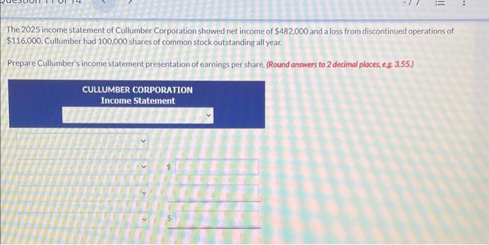 Solved The 2025 income statement of Cullumber Corporation | Chegg.com