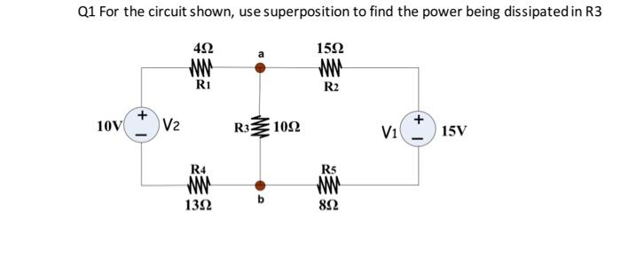 Solved Q1 For the circuit shown, use superposition to find | Chegg.com