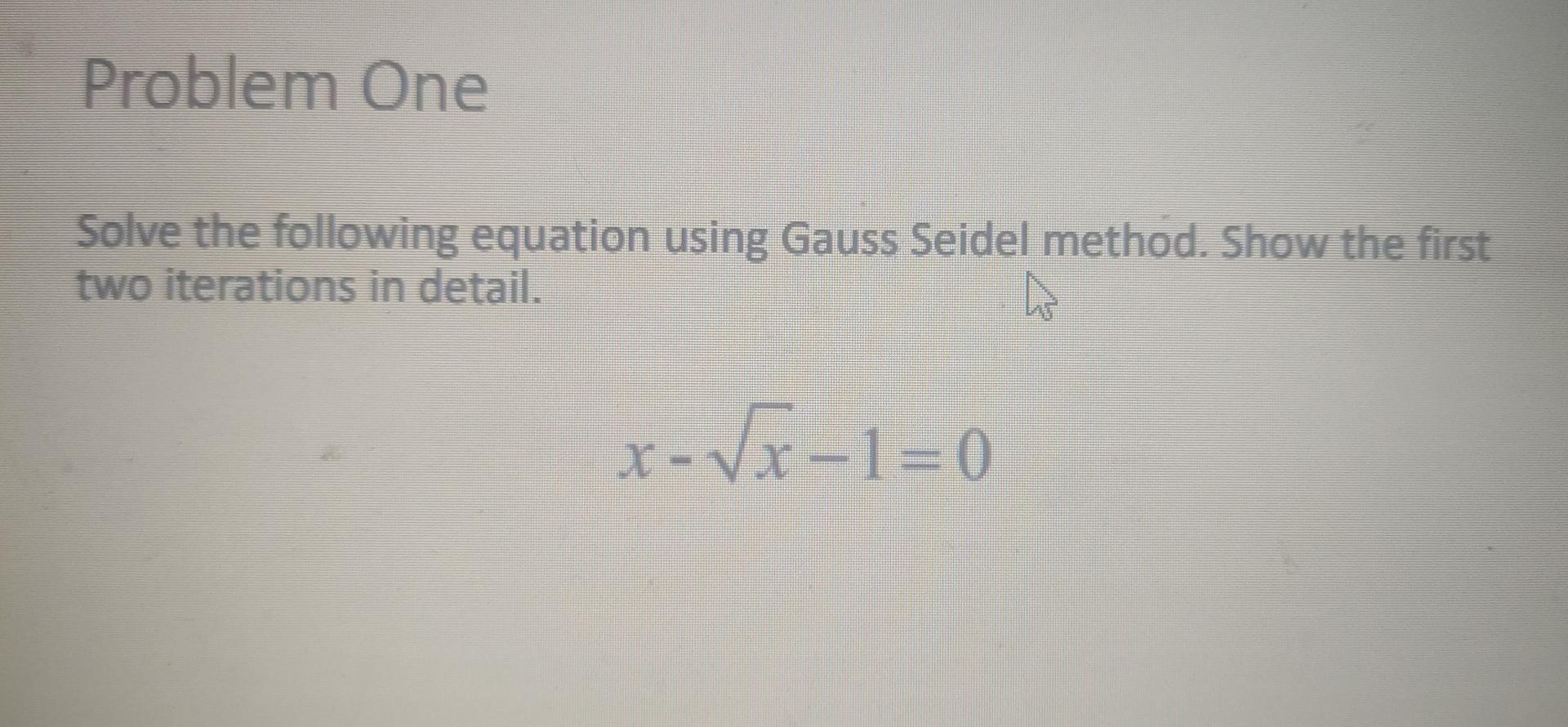 Solved Problem One Solve the following equation using Gauss | Chegg.com