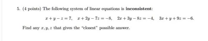 Solved 5. (4 points) The following system of linear | Chegg.com