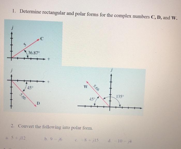 Solved 1. Determine rectangular and polar forms for the | Chegg.com