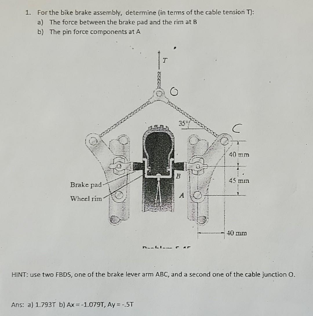 Solved 1. For the bike brake assembly, determine (in terms | Chegg.com