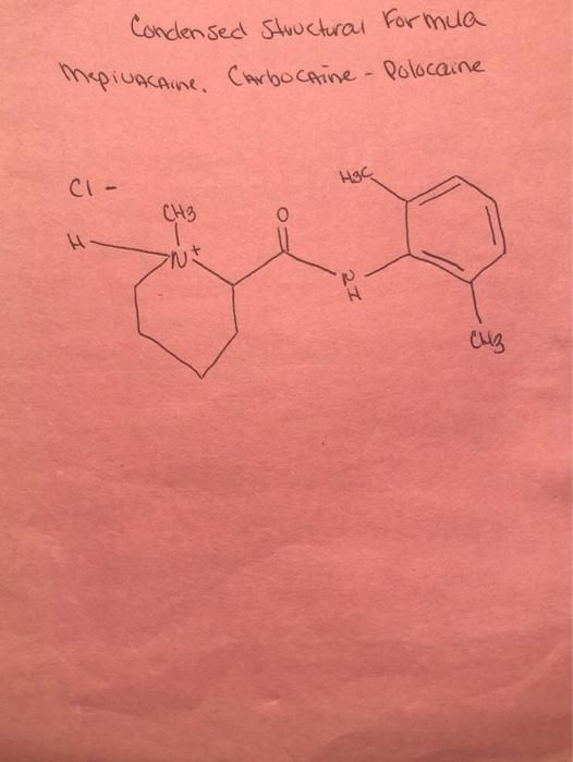 Solved Condensed Structural Formula Mapivacaine, Carbocaine | Chegg.com