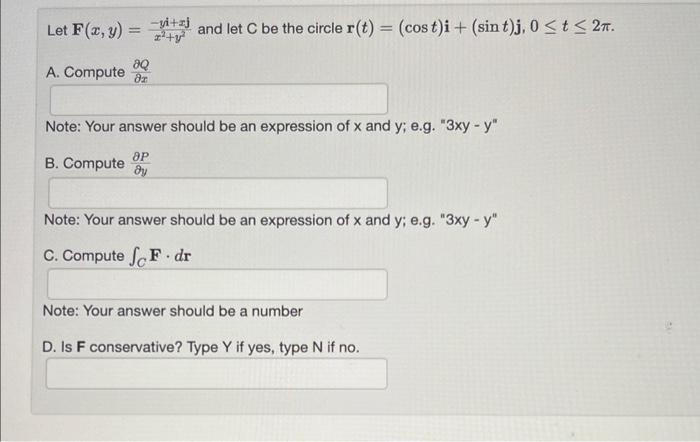 Solved Let F(x,y)=x2+y2−yi+xj and let C be the circle | Chegg.com
