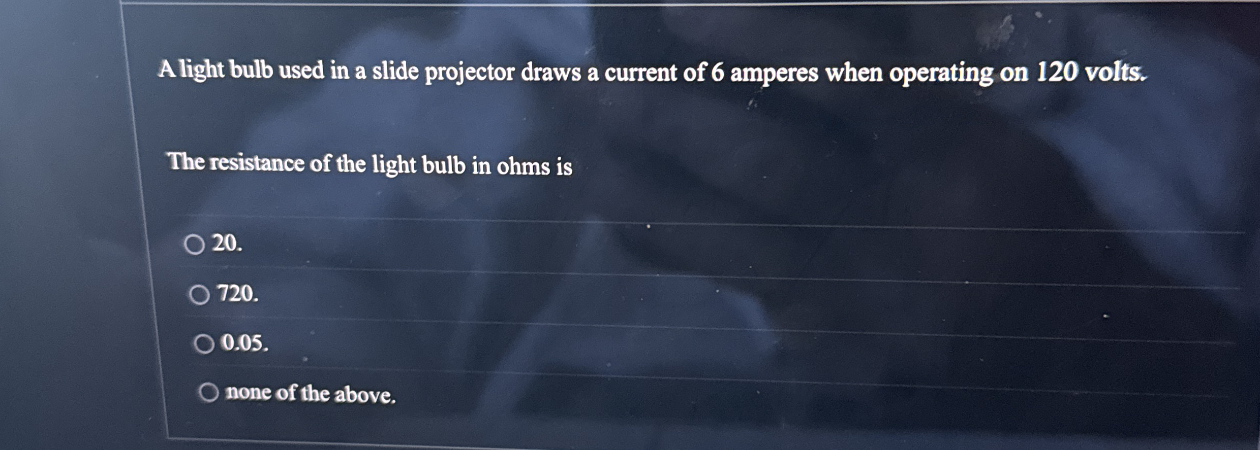 Solved A light bulb used in a slide projector draws a | Chegg.com