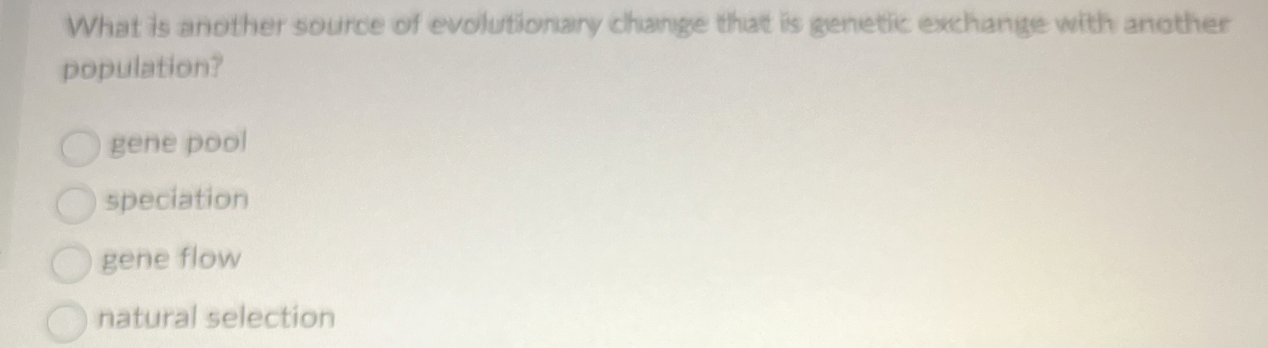Solved What is another source of evolutionary change that is | Chegg.com
