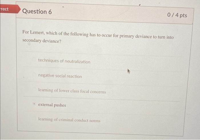 rect Question 6 0/4 pts For Lemert, which of the | Chegg.com