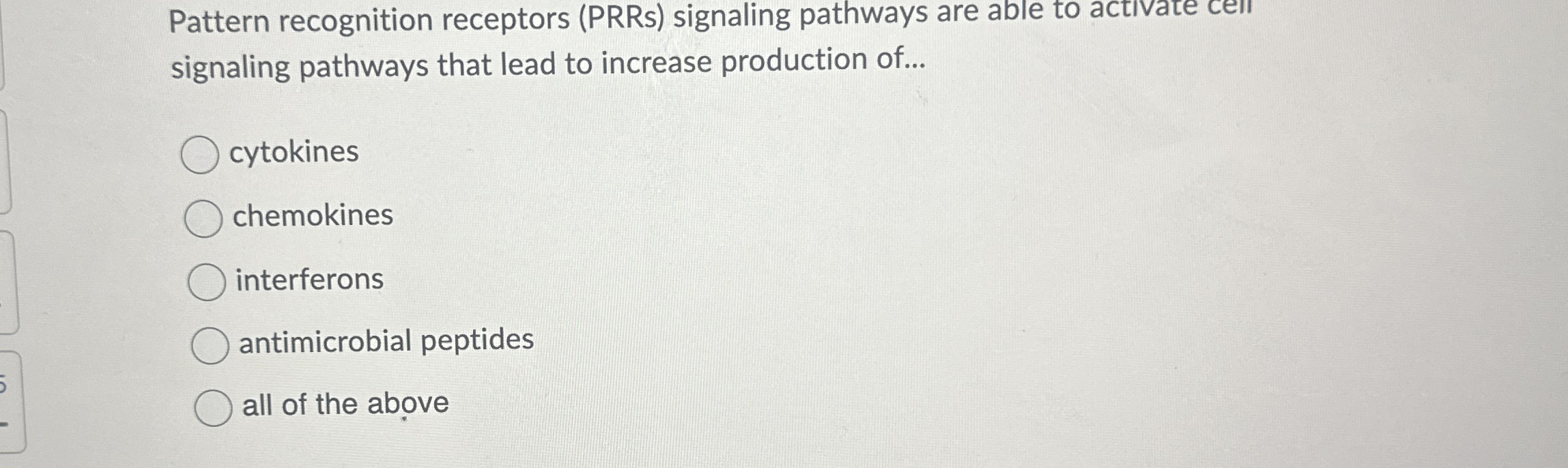 Solved Pattern recognition receptors (PRRs) ﻿signaling | Chegg.com