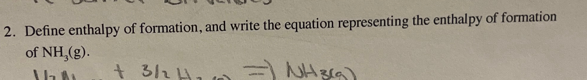 Solved Define enthalpy of formation, and write the equation | Chegg.com