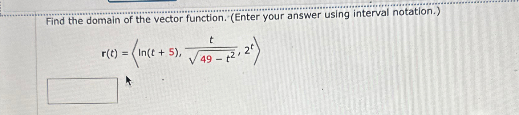Solved Find the domain of the vector function.'(Enter your | Chegg.com