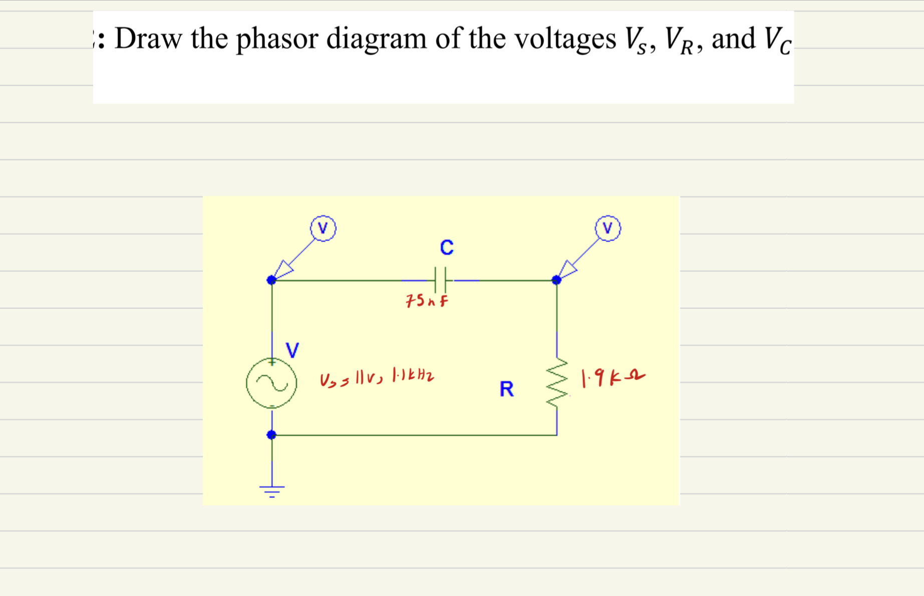 Solved : Draw the phasor diagram of the voltages Vs,VR, ﻿and | Chegg.com