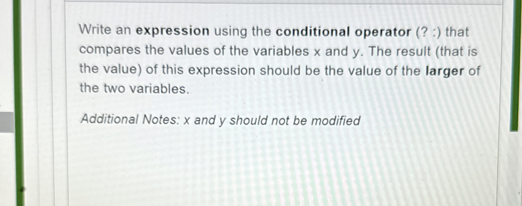 Solved Write an expression using the conditional operator | Chegg.com