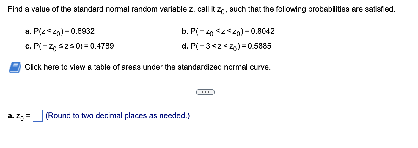 Solved Find A Value Of The Standard Normal Random Variable Z 9869