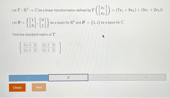 Solved Let T:R2→C be a linear transformation defined by | Chegg.com