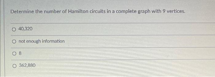 Solved Determine the number of Hamilton circuits in a | Chegg.com