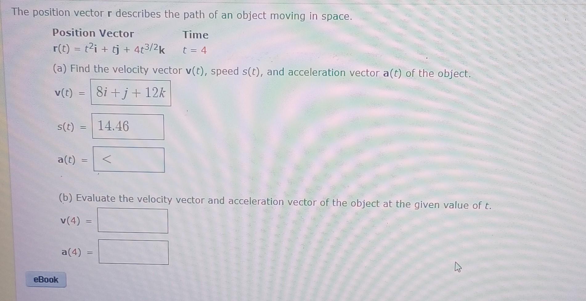 Solved The Position Vector R Describes The Path Of An Object