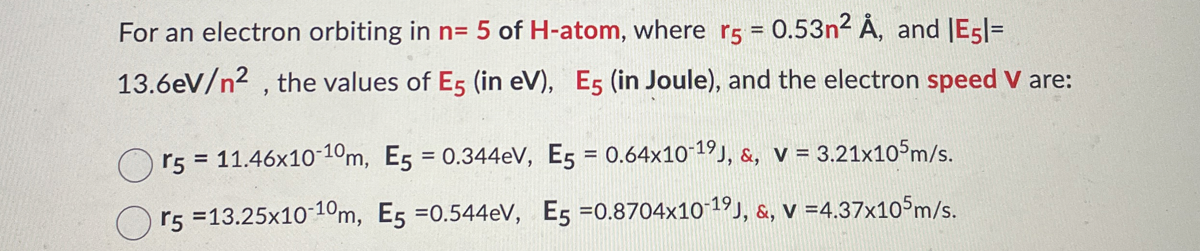 Solved For an electron orbiting in n=5 ﻿of H -atom, where | Chegg.com