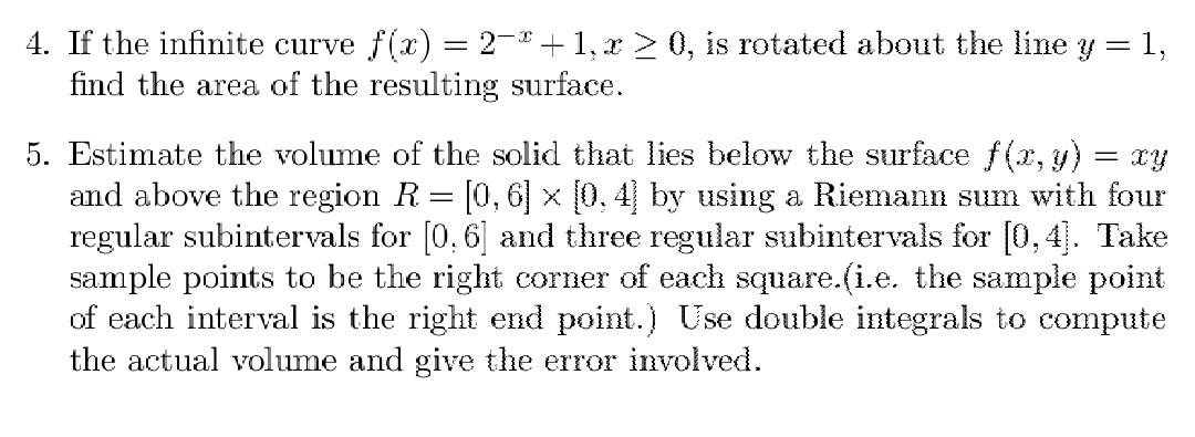 Solved 4. If the infinite curve f(x)=2−x+1,x≥0, is rotated | Chegg.com