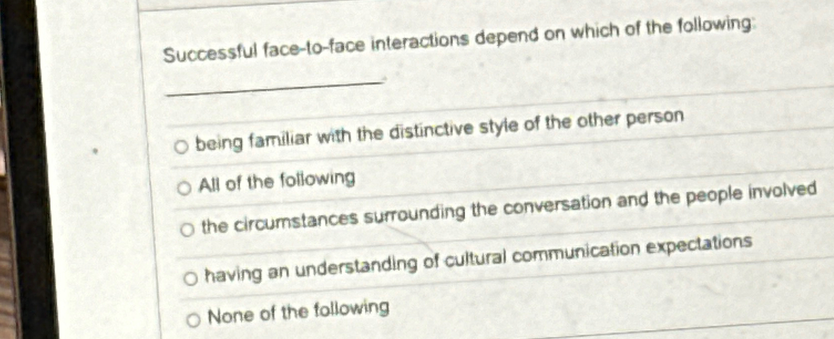 Solved Successful face-to-face interactions depend on which | Chegg.com