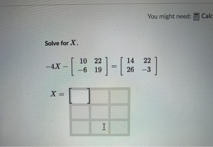 Solved You might need: Calc Solve for X. 14 -4X 19 26 -3 | Chegg.com ...