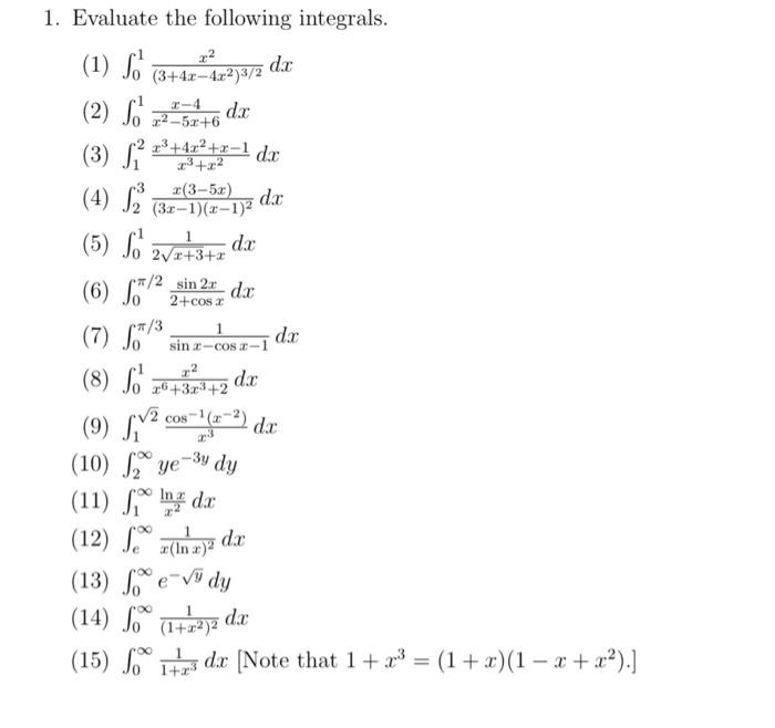 Solved 1. Evaluate the following integrals. dx (1) So | Chegg.com