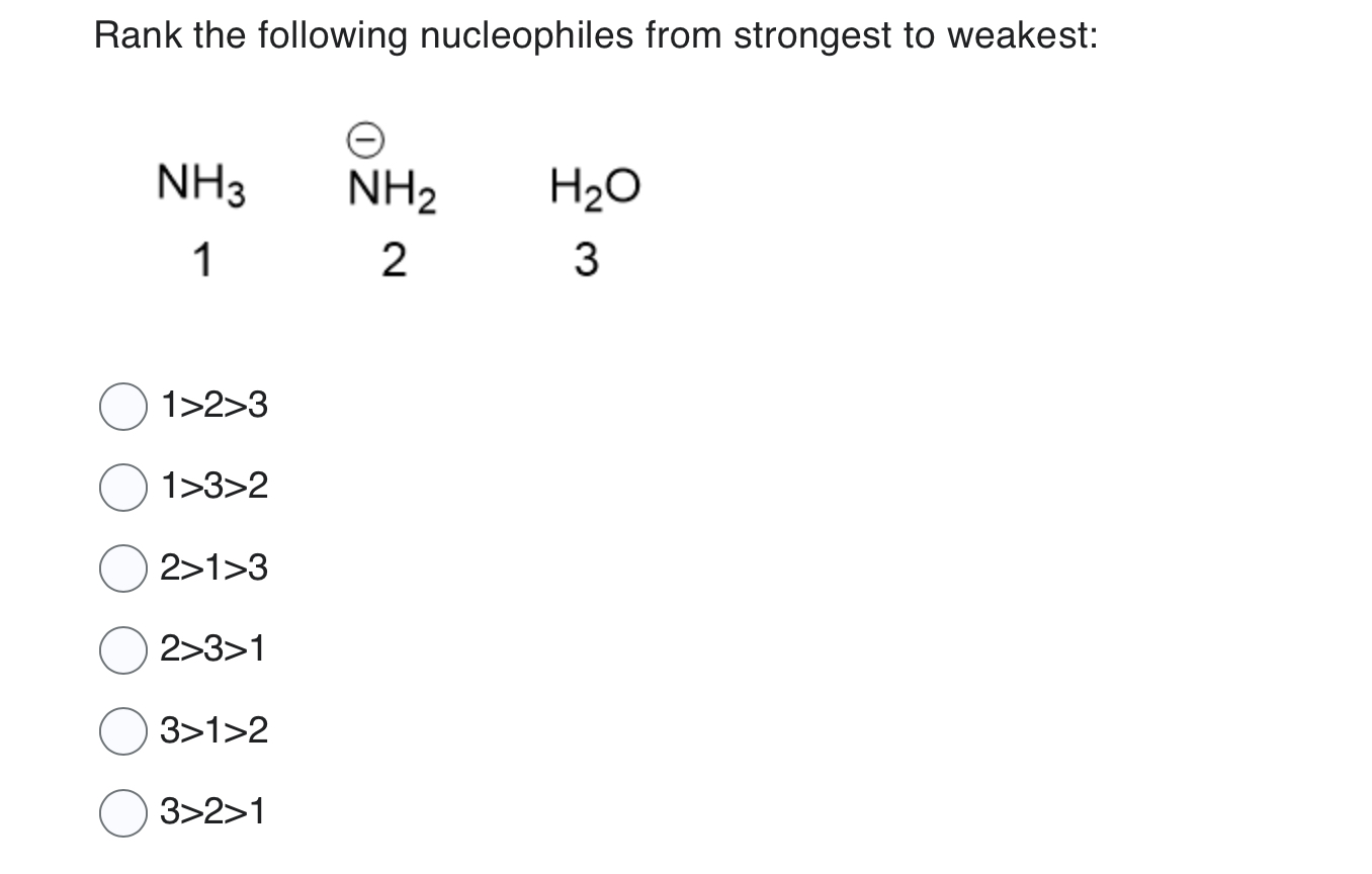 Solved Rank the following nucleophiles from strongest to | Chegg.com
