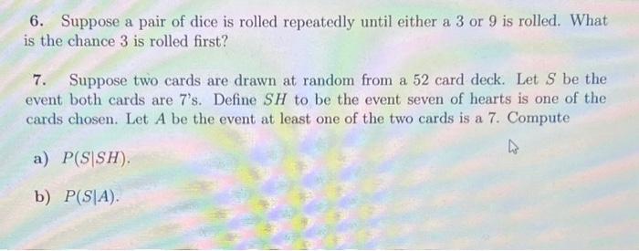 Solved 6. Suppose a pair of dice is rolled repeatedly until | Chegg.com