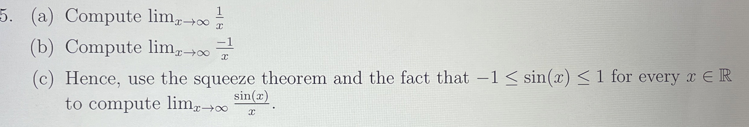 Solved (a) ﻿Compute limx→∞1x(b) ﻿Compute limx→∞-1x(c) | Chegg.com