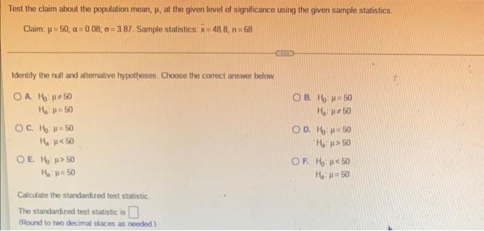 Solved Test the claim about the population mean, p, at the | Chegg.com