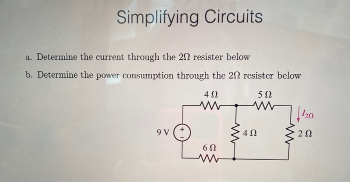 Solved Simplifying Circuits a. Determine the current through | Chegg.com