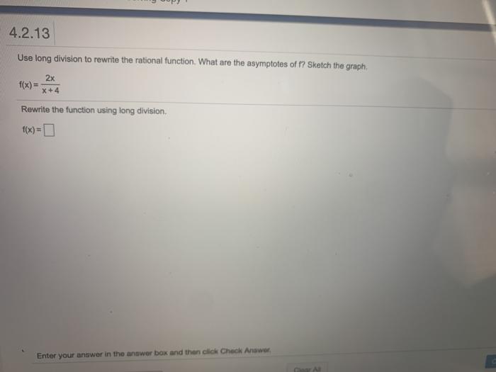 Solved 4.2.13 Use long division to rewrite the rational | Chegg.com