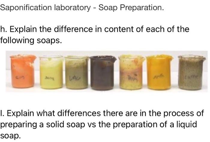 Solved Saponification laboratory - Soap Preparation. h. | Chegg.com