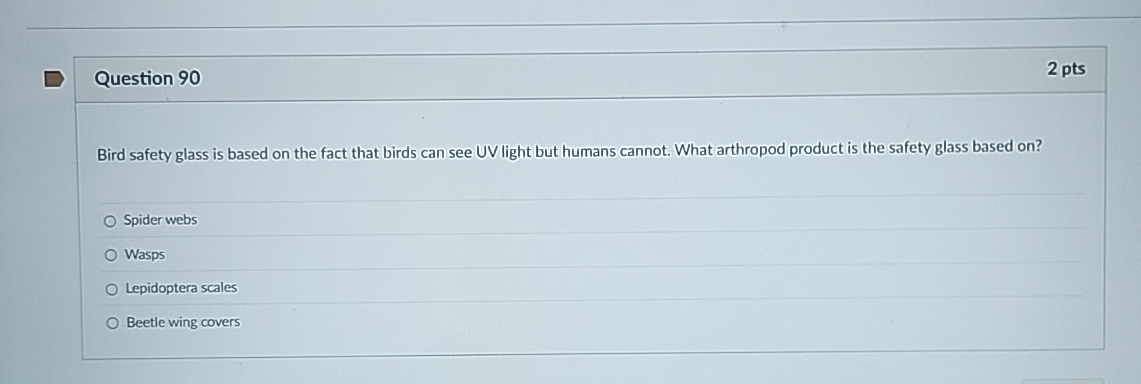 Solved Question 902 ﻿ptsBird safety glass is based on the | Chegg.com