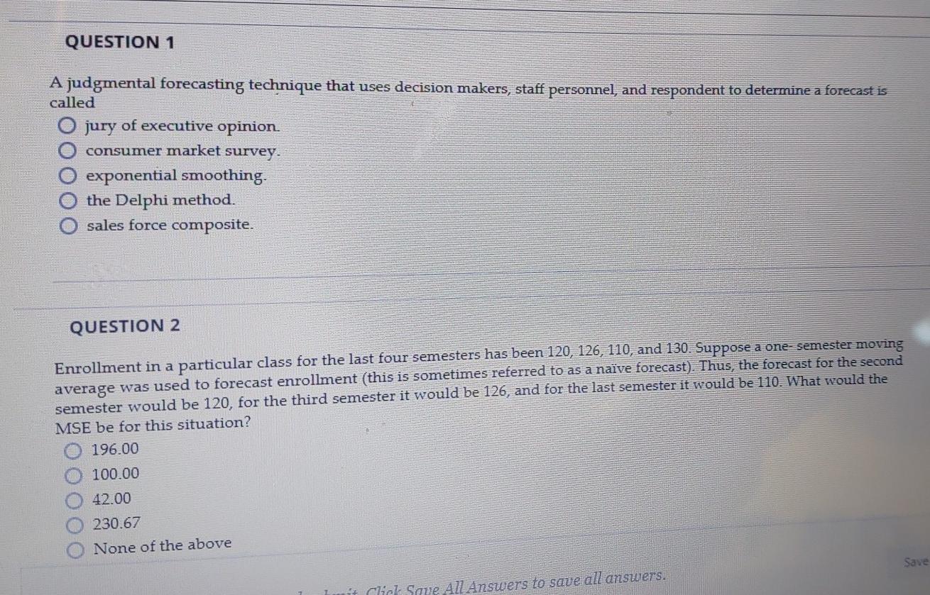 Solved Question 1 A Judgmental Forecasting Technique That