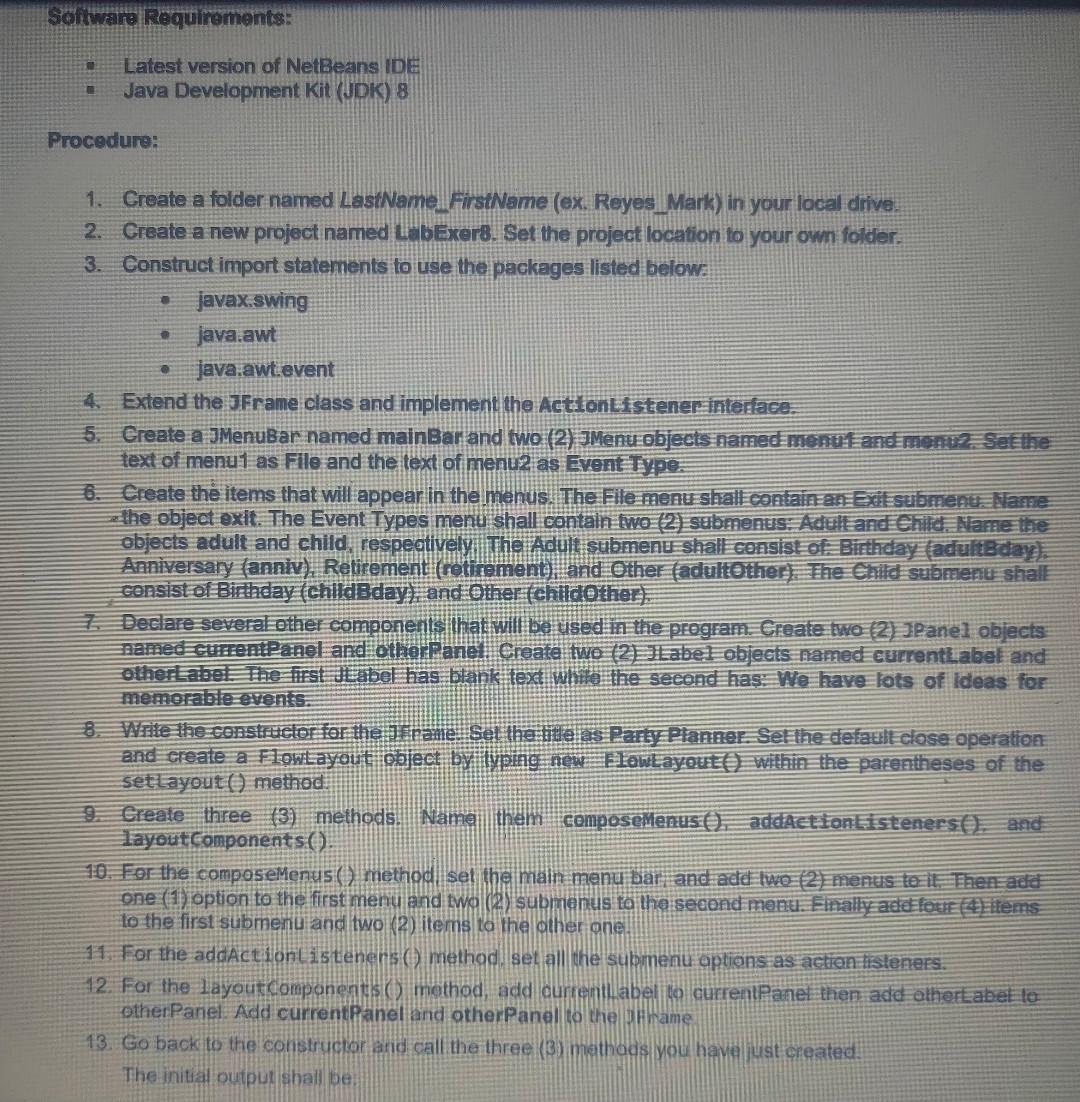 Solved Software Requirements: Latest version of NetBeans IDE | Chegg.com