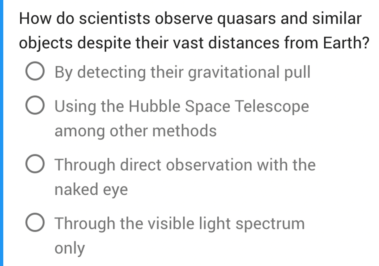Solved How do scientists observe quasars and similarobjects | Chegg.com