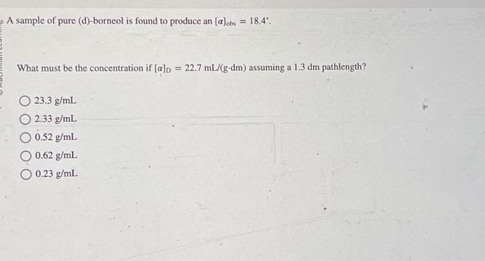 Solved A sample of pure (d)-borneol is found to produce an | Chegg.com