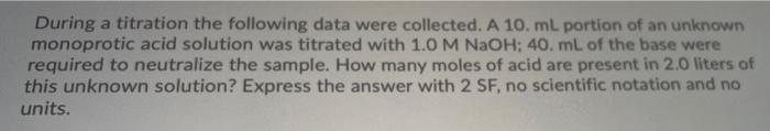 Solved During a titration the following data were collected. | Chegg.com